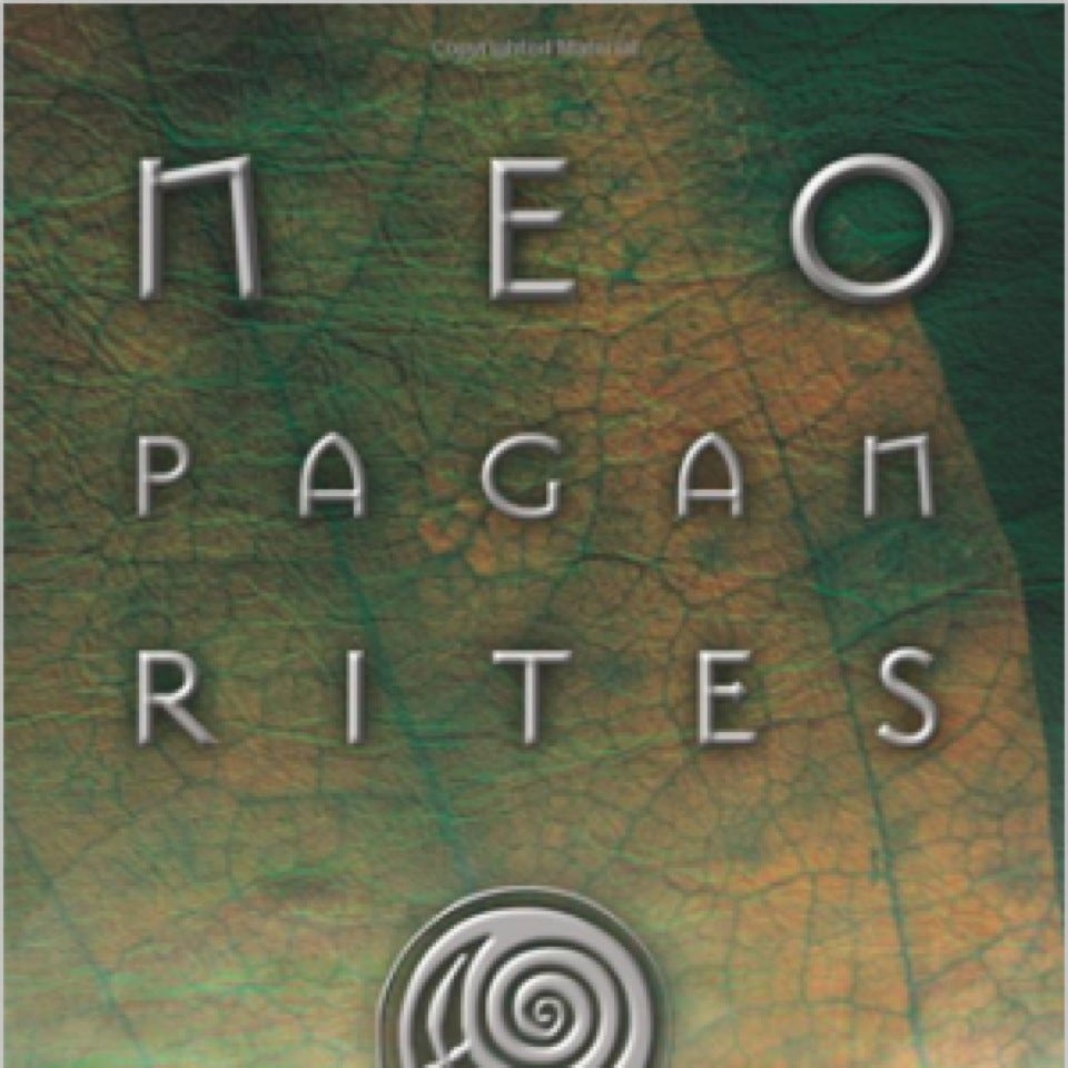 Neopagan Rites: A Guide to Creating Public Rituals that Work | A ...